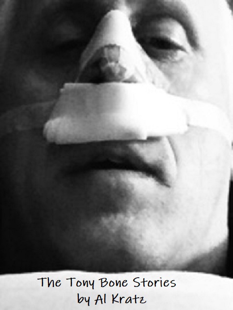 The Tony Bone Stories – Al Kratz
